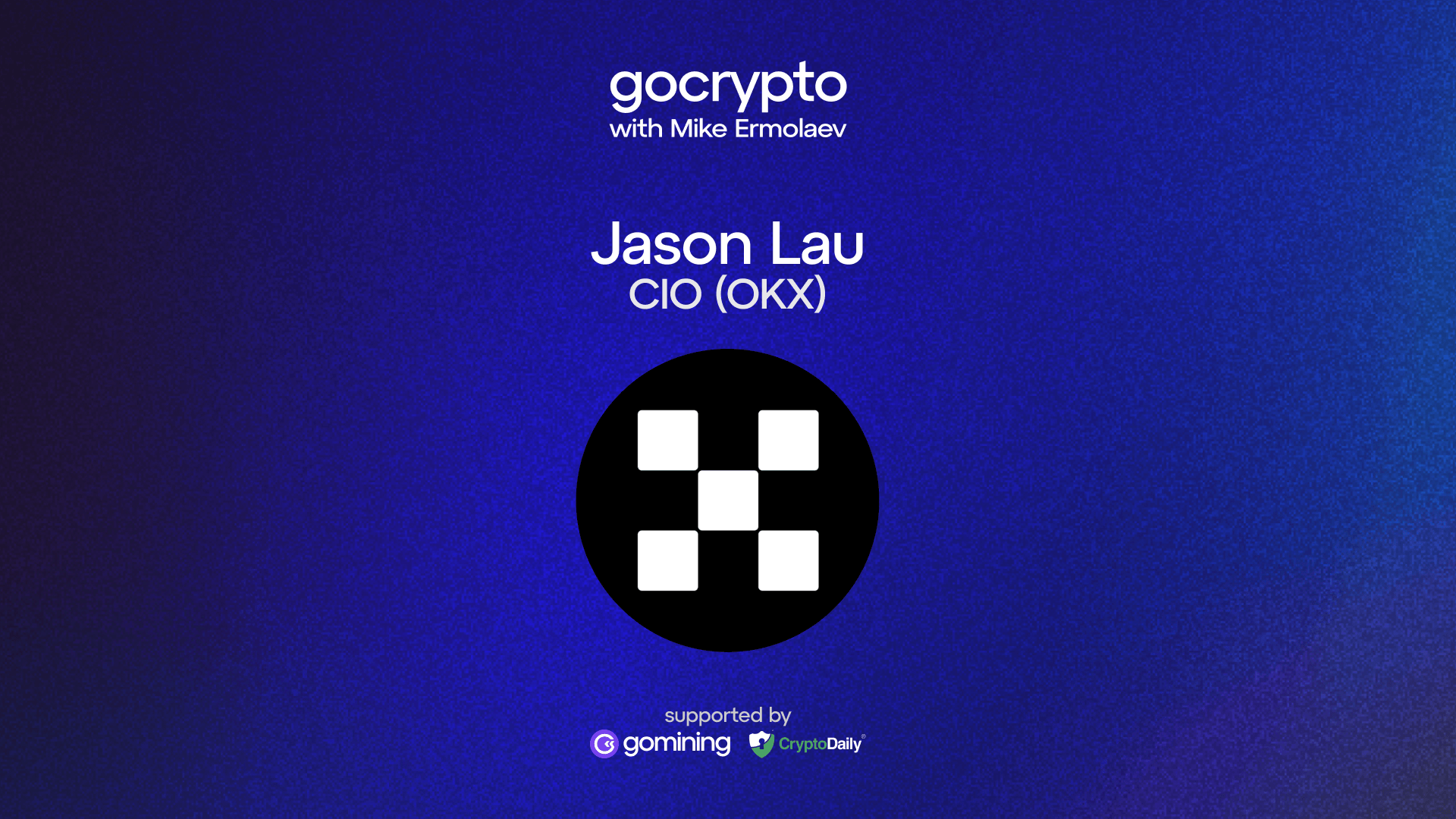 Pioneering OKX's Path: A Dialogue with Jason Lau - Crypto Daily